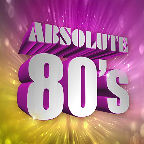 Play Absolute 80's by VARIOUS ARTISTS on Amazon Music Unlimited