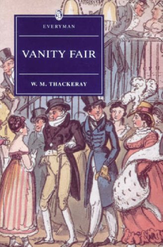Vanity Fair: A Novel Without a Hero (Everyman's Library): Thackeray ...