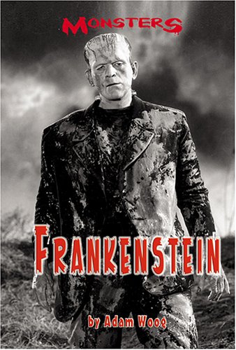 Frankenstein (Monsters (Kidhaven Press)): Woog, Adam: 9780737731644 ...