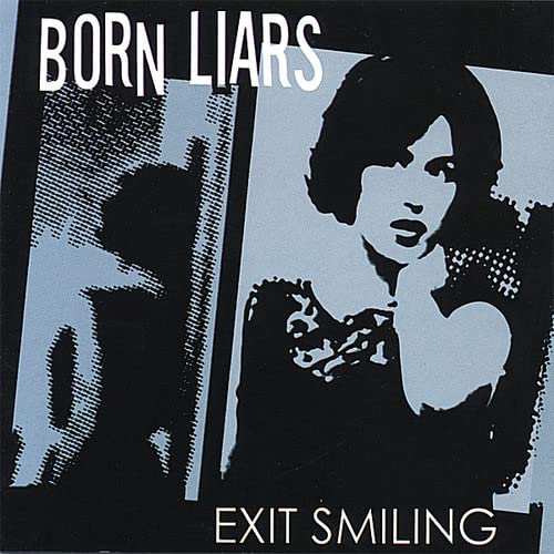 Born Liars - Exit Smiling - Amazon.com Music