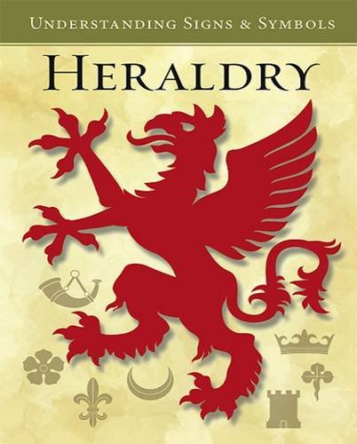 Heraldry: Understanding Signs and Symbols: Park Lane Books ...
