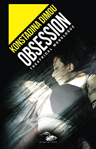 Obsession: Theatrical monologue - Kindle edition by Dimou, Konstantina ...