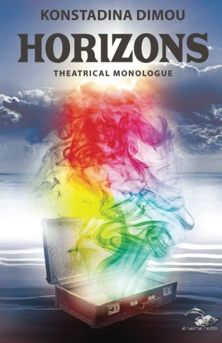 Horizons: Theatrical monologue: Dimou, Konstantina: 9786188019256 ...