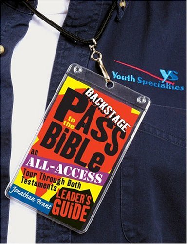 Backstage Pass to the Bible-Leader's Guide: An All-Access Tour through ...