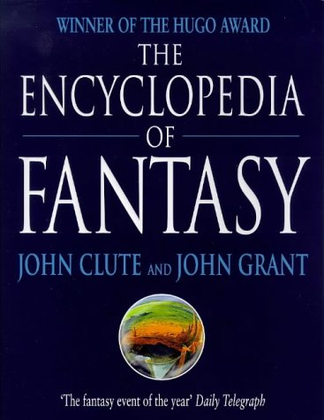Encyclopedia Of Fantasy: Amazon.co.uk: Clute, John, Grant, John ...