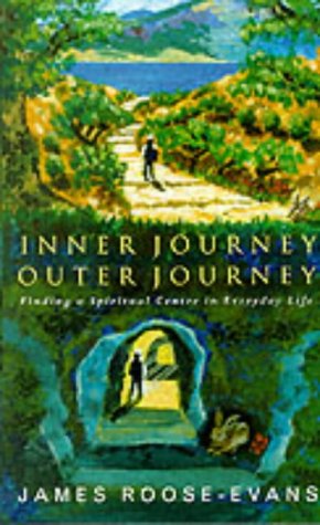 Inner Journey, Outer Journey: Roose-Evans, James: 9780232522778: Amazon.com: Books