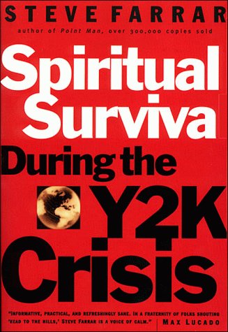 Spiritual Survival During the Y2K Crisis: Farrar, Steve: 9780785273097 ...