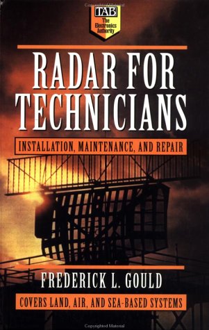 Radar for Technicians: Installation, Maintenance, and Repair: Gould ...