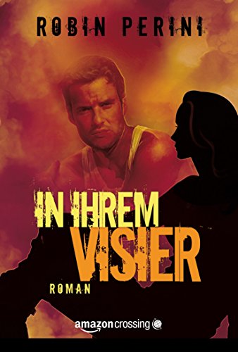 In ihrem Visier (German Edition) - Kindle edition by Perini, Robin ...