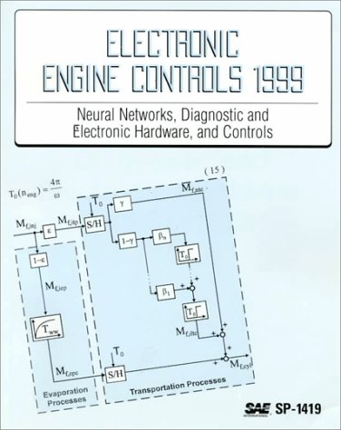 Electronic Engine Controls 1999: Neural Networks, Diagnostic and ...
