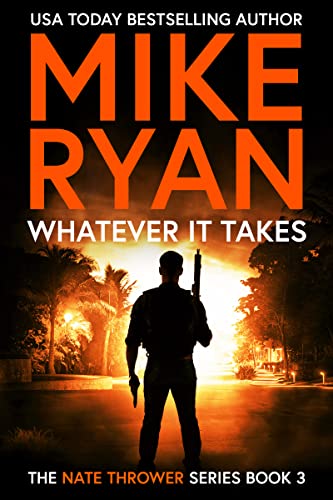 Amazon.com: Whatever It Takes (The Nate Thrower Series Book 3) eBook ...