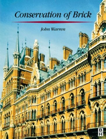 Conservation of Brick (Butterworth-heinemann Series in Conservation ...