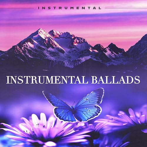 Écouter Instrumental Ballads de Instrumental sur Amazon Music