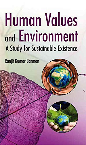 Human Values and Environment: A Study of Sustainable Existence : Buy ...
