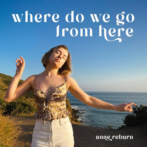 Play Where Do We Go From Here by Anne Reburn on Amazon Music