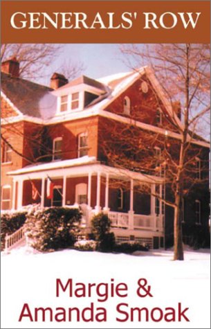 Generals' Row: Smoak, Margie, Smoak, Amanda: 9781929976096: Amazon.com ...