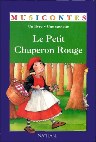 Petit Chaperon Rouge (French Edition): Fernand Nathan: 9782092304686 ...