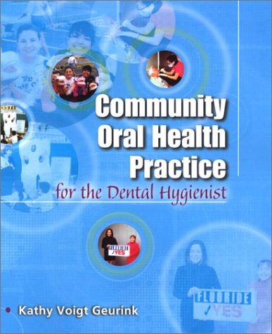 Community Oral Health Practice for the Dental Hygienist: 9780721690445 ...