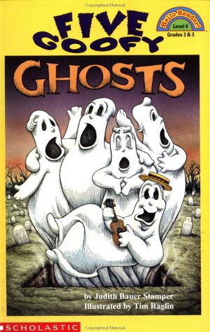 Five Goofy Ghosts (Hello Reader , Level 4): Stamper, Judith Bauer ...