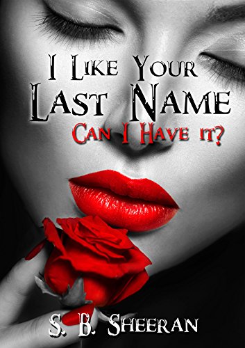 I Like Your Last Name Can I Have It Lesbian Fiction English Edition EBook Sheeran S B i-like-your-last-name-can-i-have-it-lesbian-fiction-english-edition-ebook-sheeran-s-b