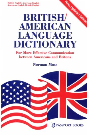British/American Language Dictionary: For More Effective Communication ...