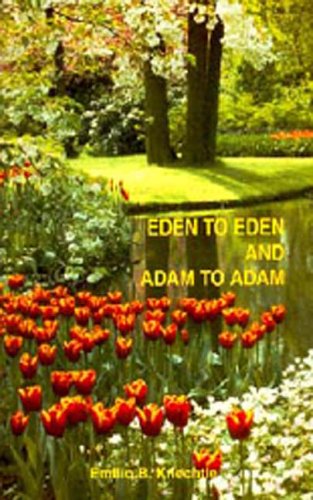 Eden to Eden and Adam to Adam : Emilio B Knechtle: Amazon.in: Books