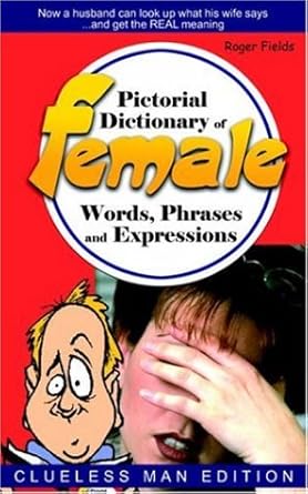 Pictorial Dictionary Of Female Words, Phrases And Expressions: Fields ...