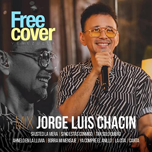 Mix Jorge Luis Chacin: Si Usted la Viera / Si No Estás Conmigo / Tan ...