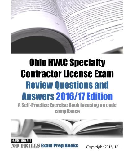 Ohio HVAC Specialty Contractor License Exam Review Questions and ...