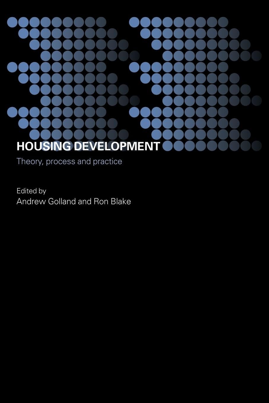 Housing Development (Housing, Planning and Design Series): Golland ...