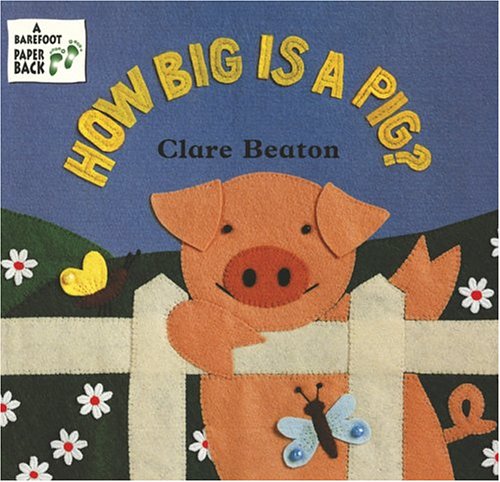Amazon | How Big Is a Pig? | Beaton, Clare, Blackstone, Stella | Farm ...