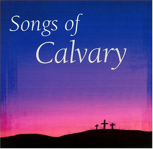 Songs of Calvary: Amazon.de: Musik-CDs & Vinyl