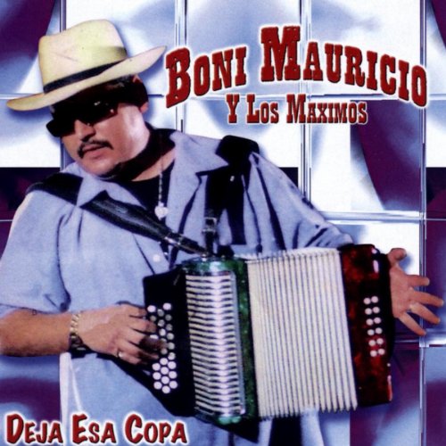 Amazon.com: Deja Esa Copa : Boni Mauricio Y Los Maximos: Digital Music