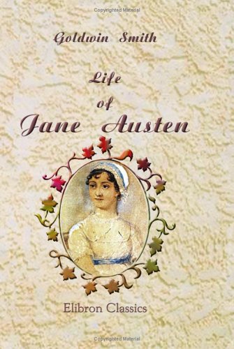 Life of Jane Austen: Amazon.co.uk: Smith, Goldwin: 9781421217857: Books