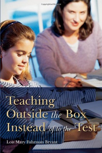 Buy Teaching Outside the Box Instead of to the Test Book Online at Low ...
