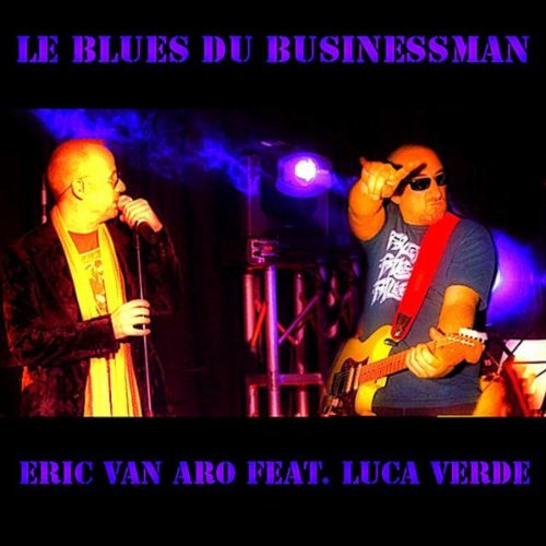 Amazon.com: Le blues du businessman : Eric Van Aro: Digital Music