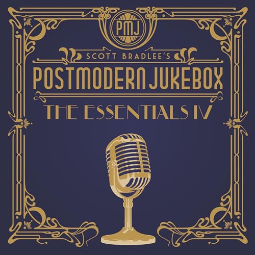 Amazon MusicでScott Bradlee's Postmodern JukeboxのThe Essentials IVを再生する