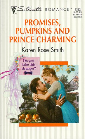 Promises, Pumpkins, And Prince Charming (Do You Take This Stranger ...