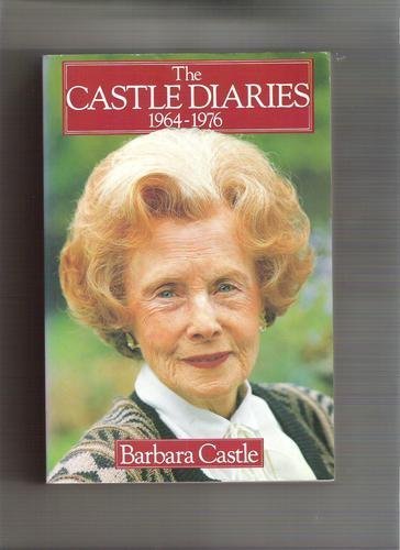 The Castle Diaries 1964-1976 by Barbara Castle (1990-09-26): unknown ...