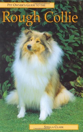 Amazon | Pet Owner's Guide to the Rough Collie | Clark, Stella | Dogs