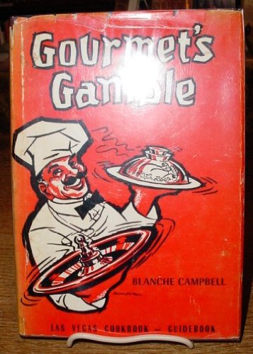 Gourmet's gamble: Campbell, Blanche: Amazon.com: Books