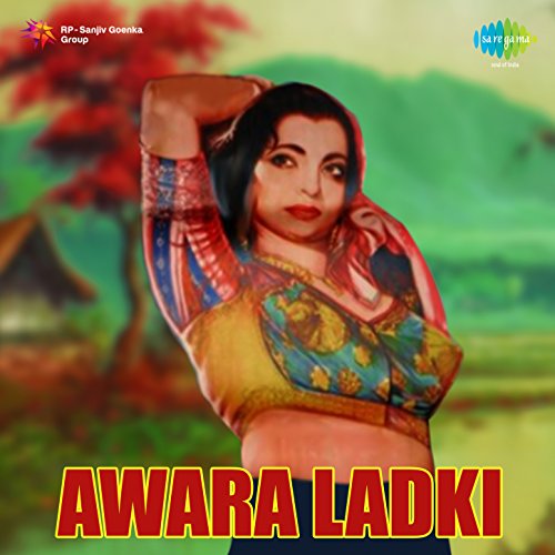 Play Awara Ladki (Original Motion Picture Soundtrack) by Dhaniram on ...