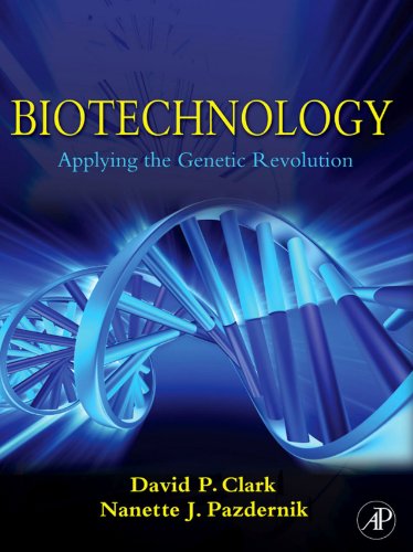 Biotechnology: Applying the Genetic Revolution eBook : Clark, David P ...