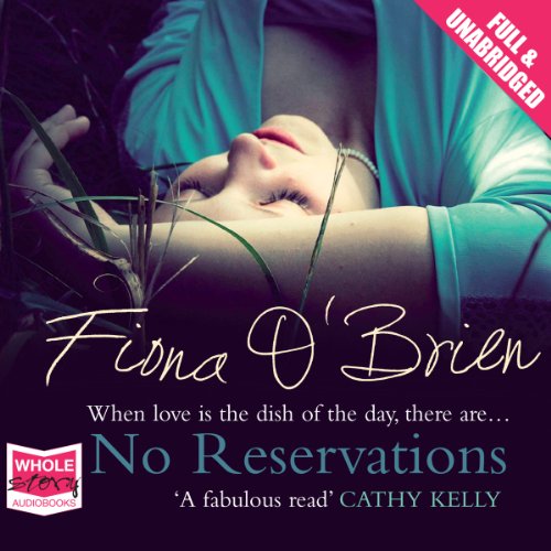 No Reservations (Audio Download): Fiona O'Brien, Caroline Lennon, W. F ...