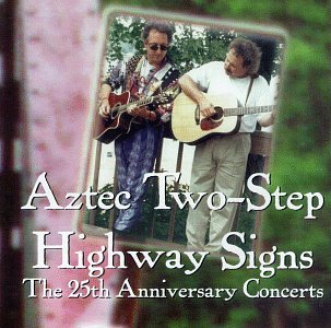 Aztec Two-Step - Highway Signs: The 25th Anniversary Concerts - Amazon ...