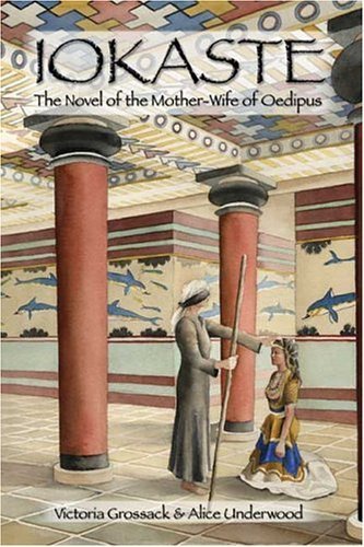 Amazon | Iokaste: The Novel Of The Mother-wife Of Oedipus | Grossack ...