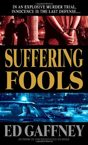 Suffering Fools: Gaffney, Ed: 9780440242833: Amazon.com: Books
