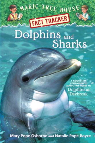 Magic Tree House Fact Tracker #9: Dolphins and Sharks: A Nonfiction ...