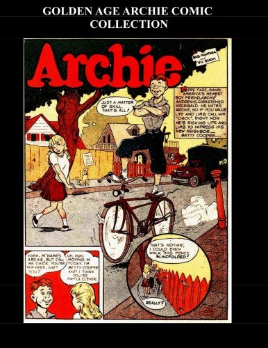 Golden Age Archie Comic Collection: Archie Collection From Pep Comics ...