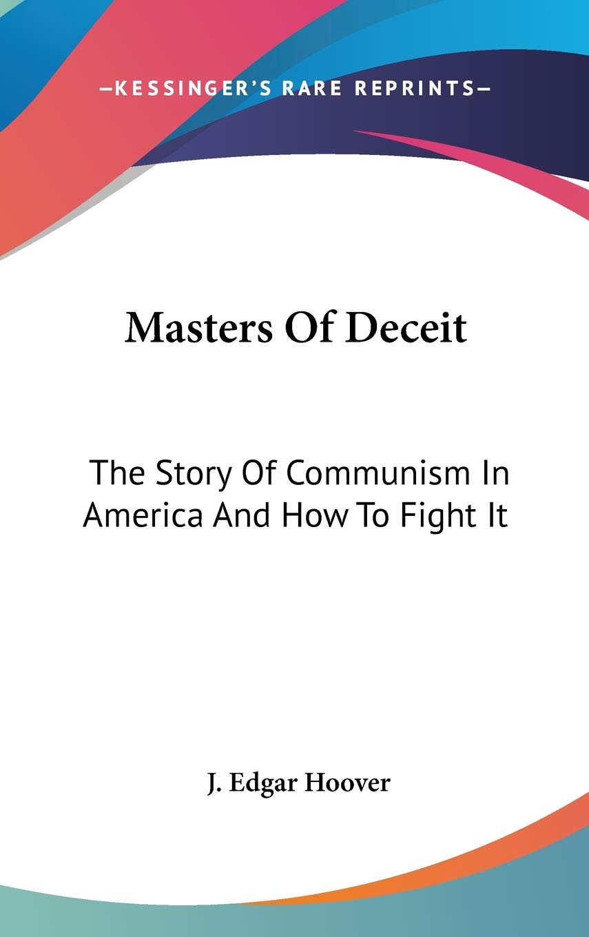 Snapklik.com : Masters Of Deceit: The Story Of Communism In America And ...